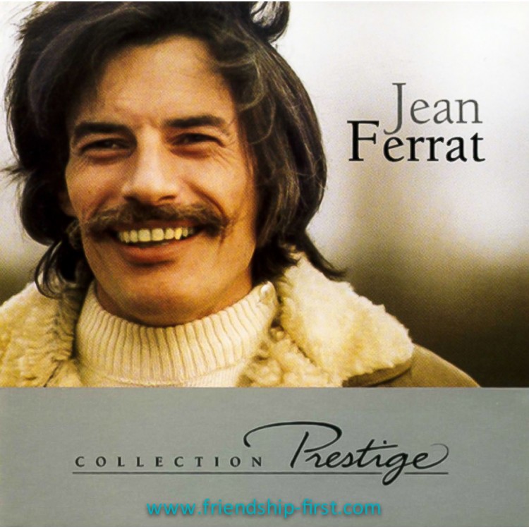 WWW.FRIENDSHIP-FIRST.COM / JEAN FERRAT
